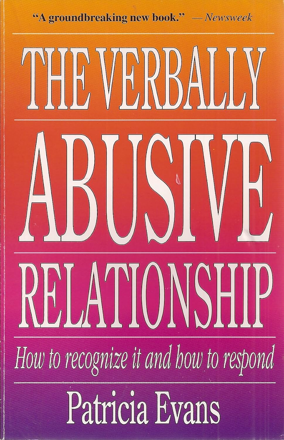 The Verbally Abusive Relationship, How to Recognize It and How to ...