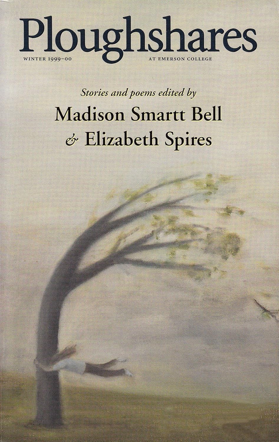 Amazon.com: Ploughshares Winter 1999-00 Guest-Edited by Madison Smartt ...