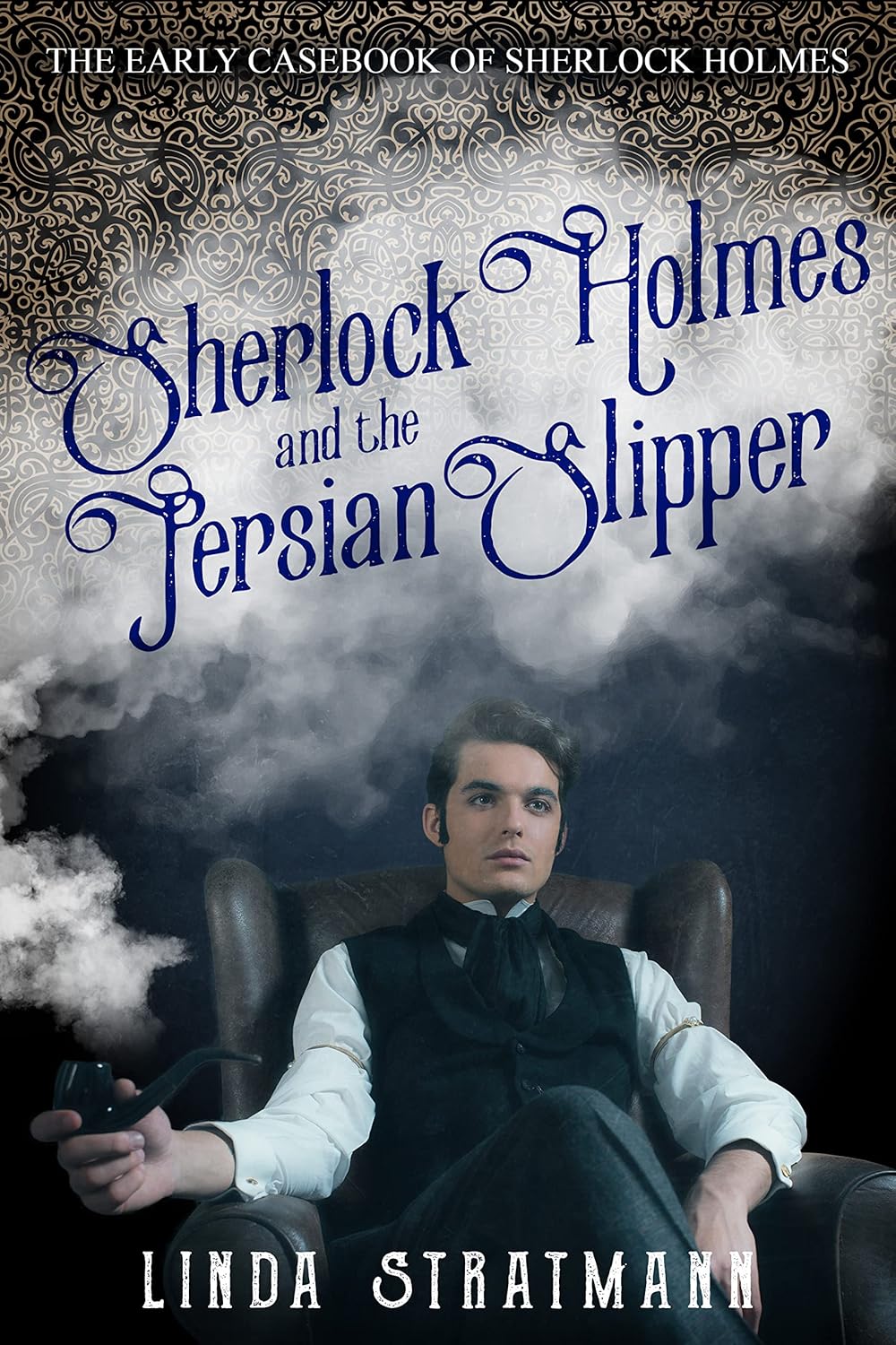 Amazon.com: Sherlock Holmes and the Persian Slipper (The Early Casebook of Sherlock Holmes 4 ...