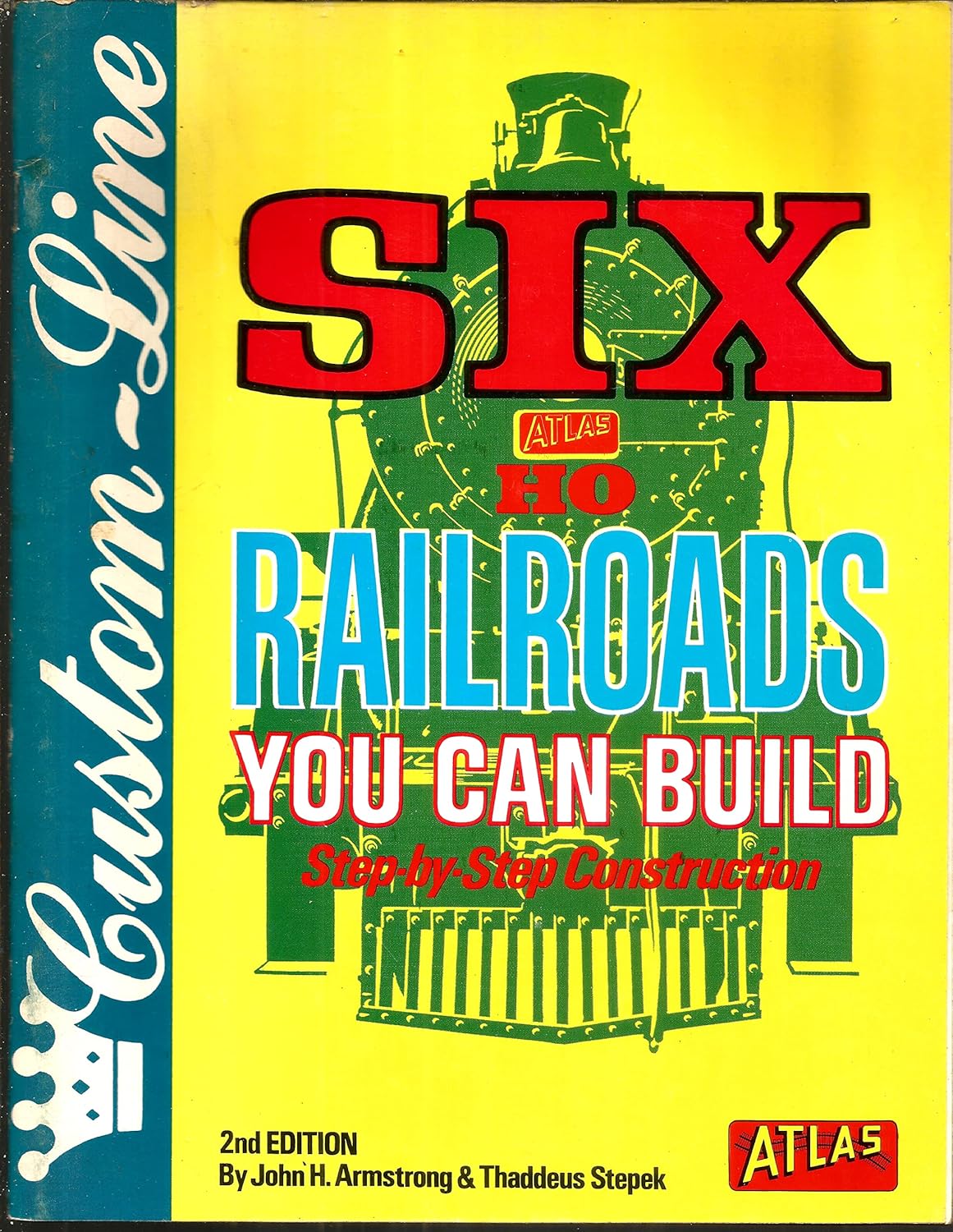 Six Ho Railroads You Can Build: Armstrong, John H. & Stepek, Thaddeus ...