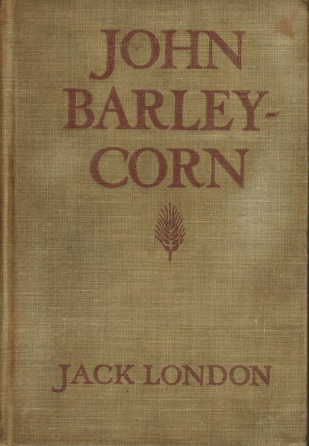 John Barley-corn: Jack London: Amazon.com: Books