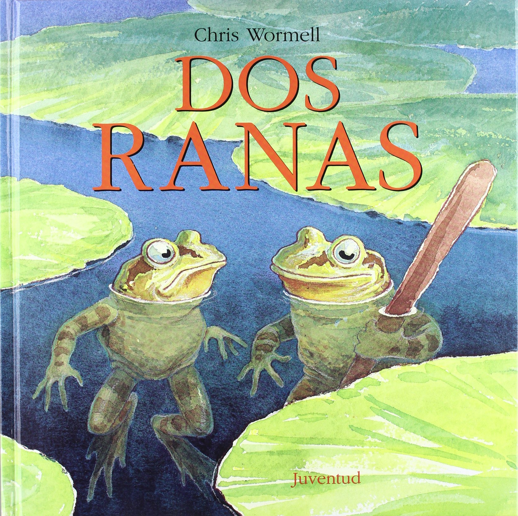 Dos ranas (Spanish Edition): Worwell: 9788426133540: Amazon.com: Books