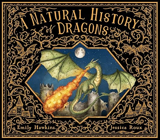 A Natural History of Dragons (Folklore Field Guides) : Hawkins, Emily ...