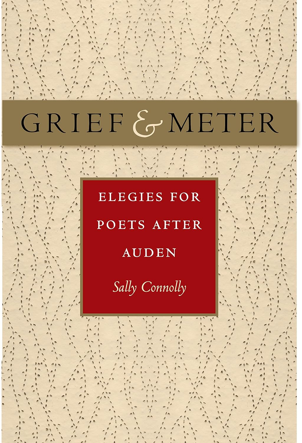 Amazon.com: Grief and Meter: Elegies for Poets after Auden eBook ...