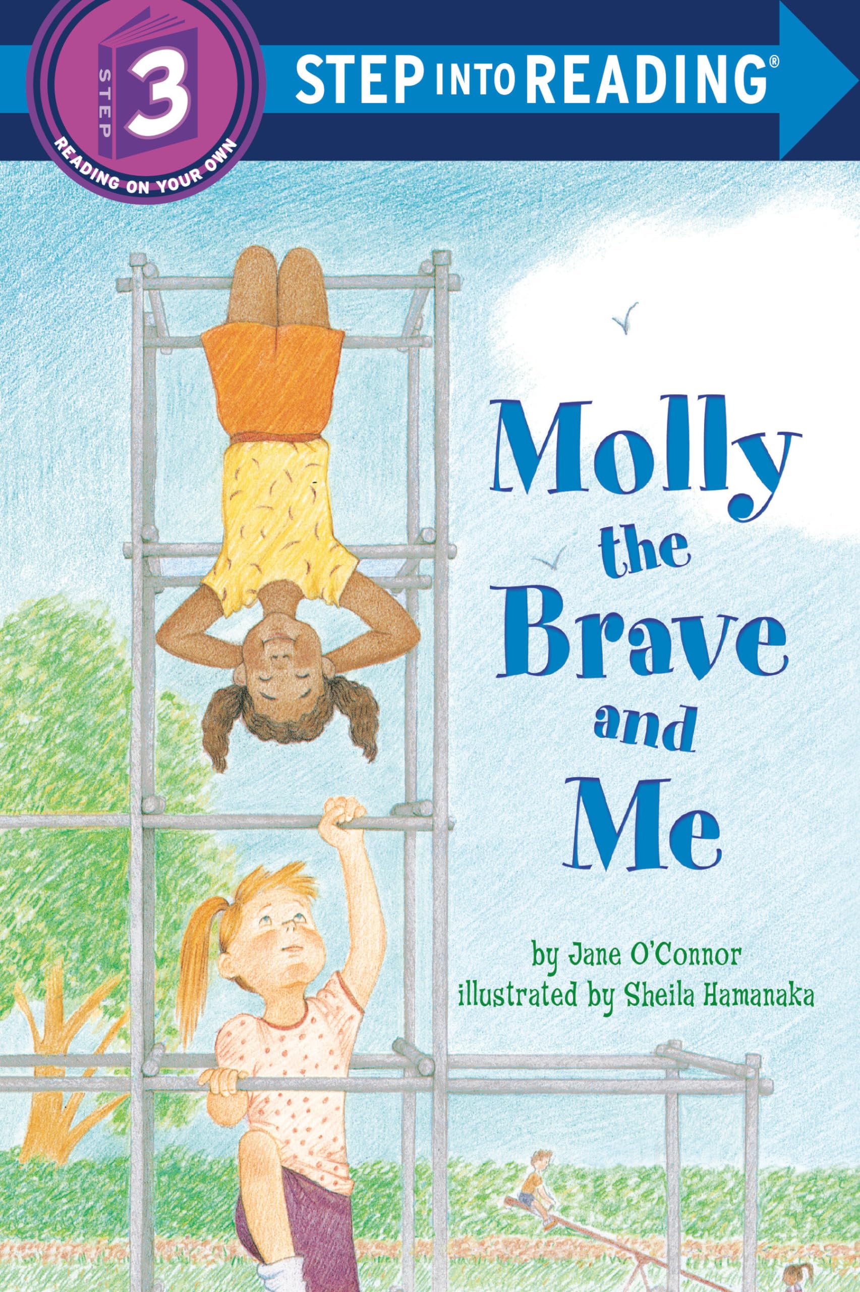 Molly the Brave and Me (Step-Into-Reading, Step 3): O'Connor, Jane ...