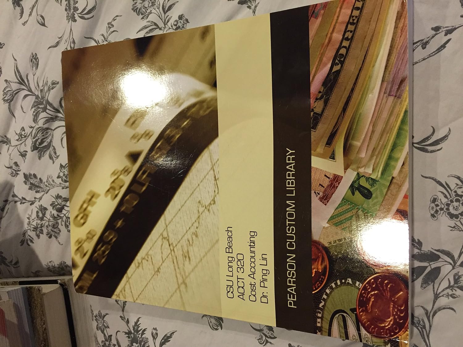 CSU Long Beach (CSULB) ACCT 320 Cost Accounting - Pearson Custom ...