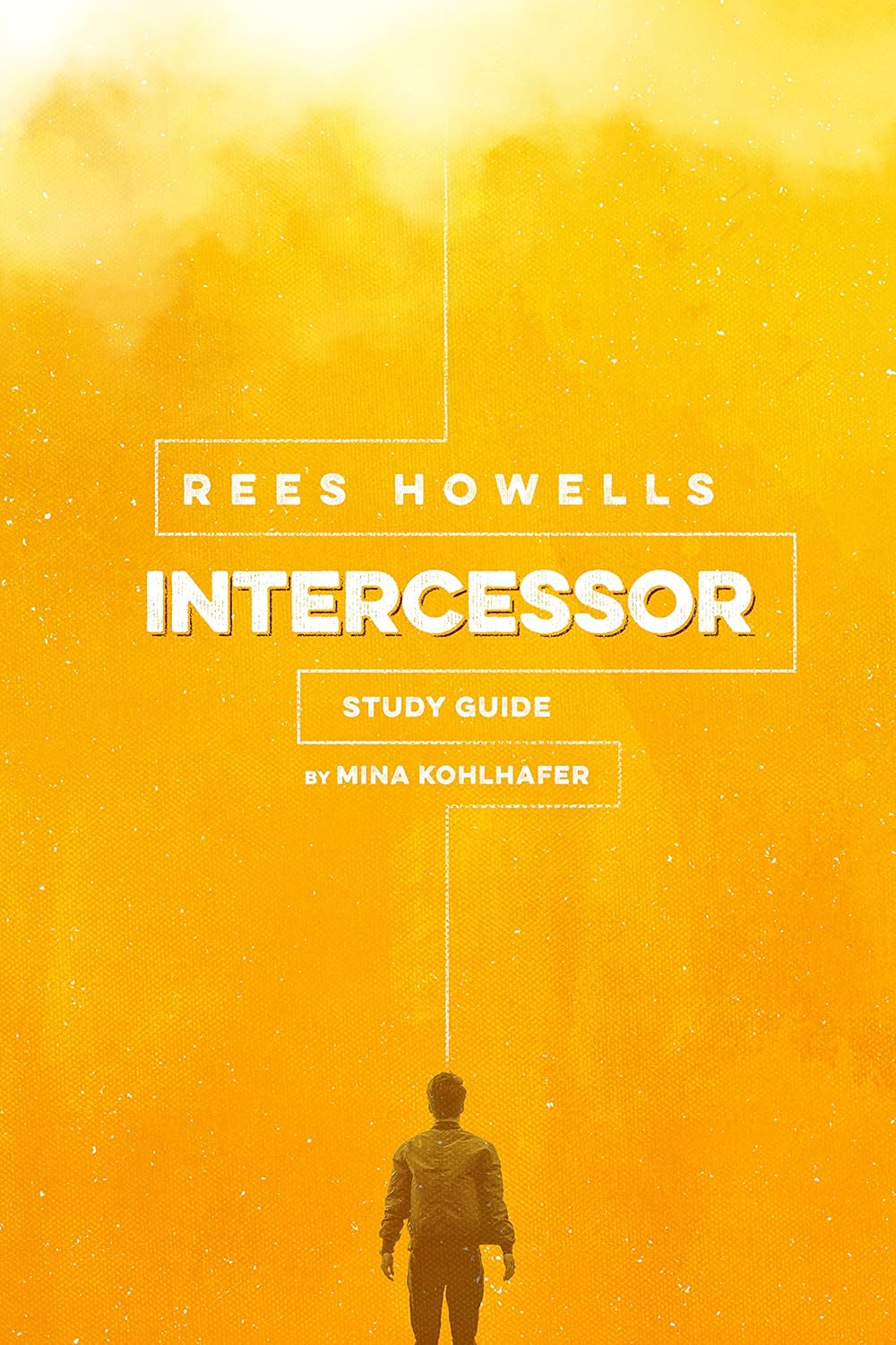 Rees Howells Intercessor Study Guide: Amazon.co.uk: Mina Kohlhafer ...