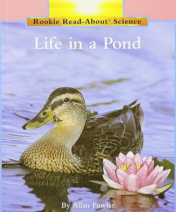 Life In A Pond (Rookie Read-About Science: Habitats and Ecosystems ...