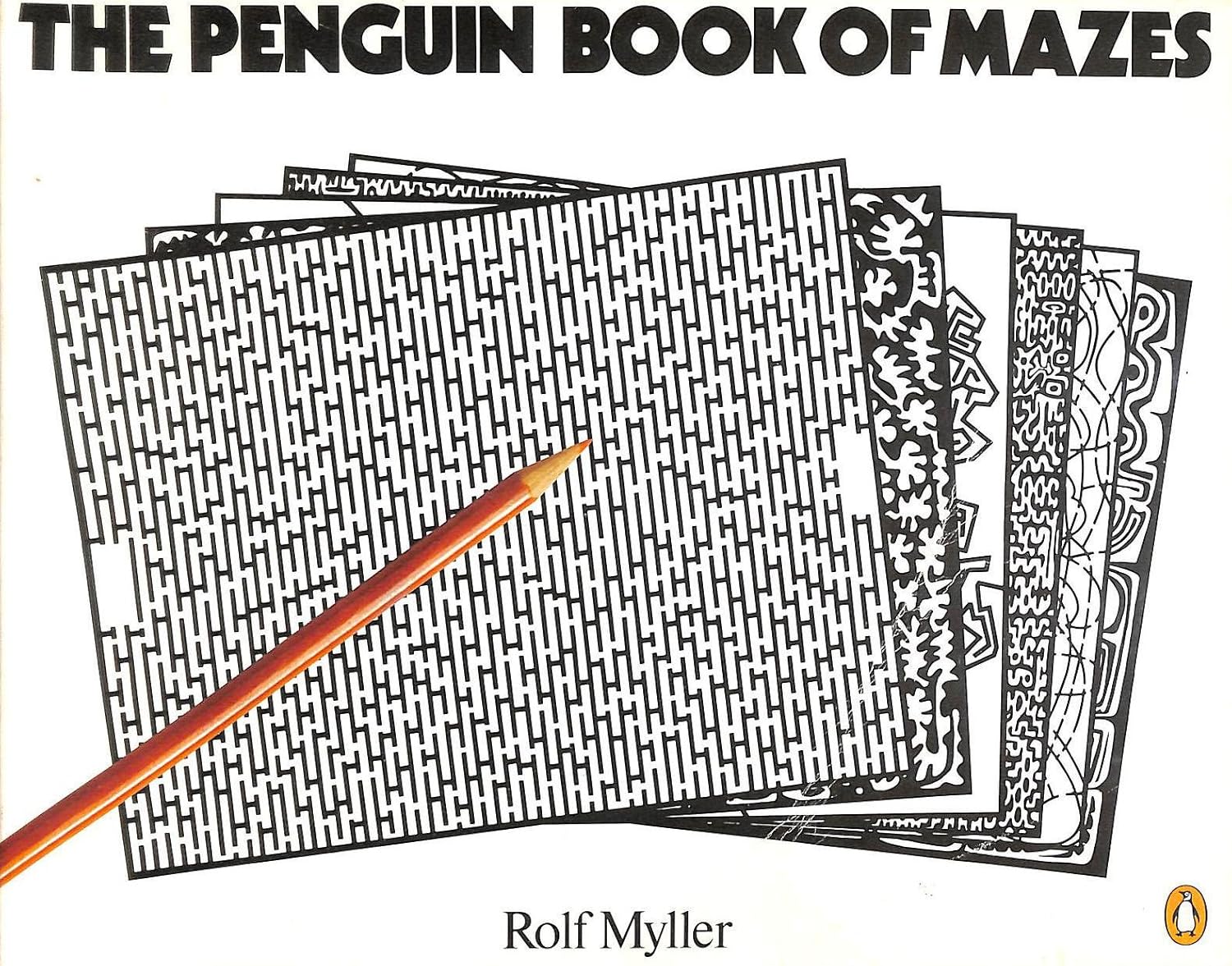 Penguin Book of Mazes: 60 Beautiful and Beastly Labyrinths with ...