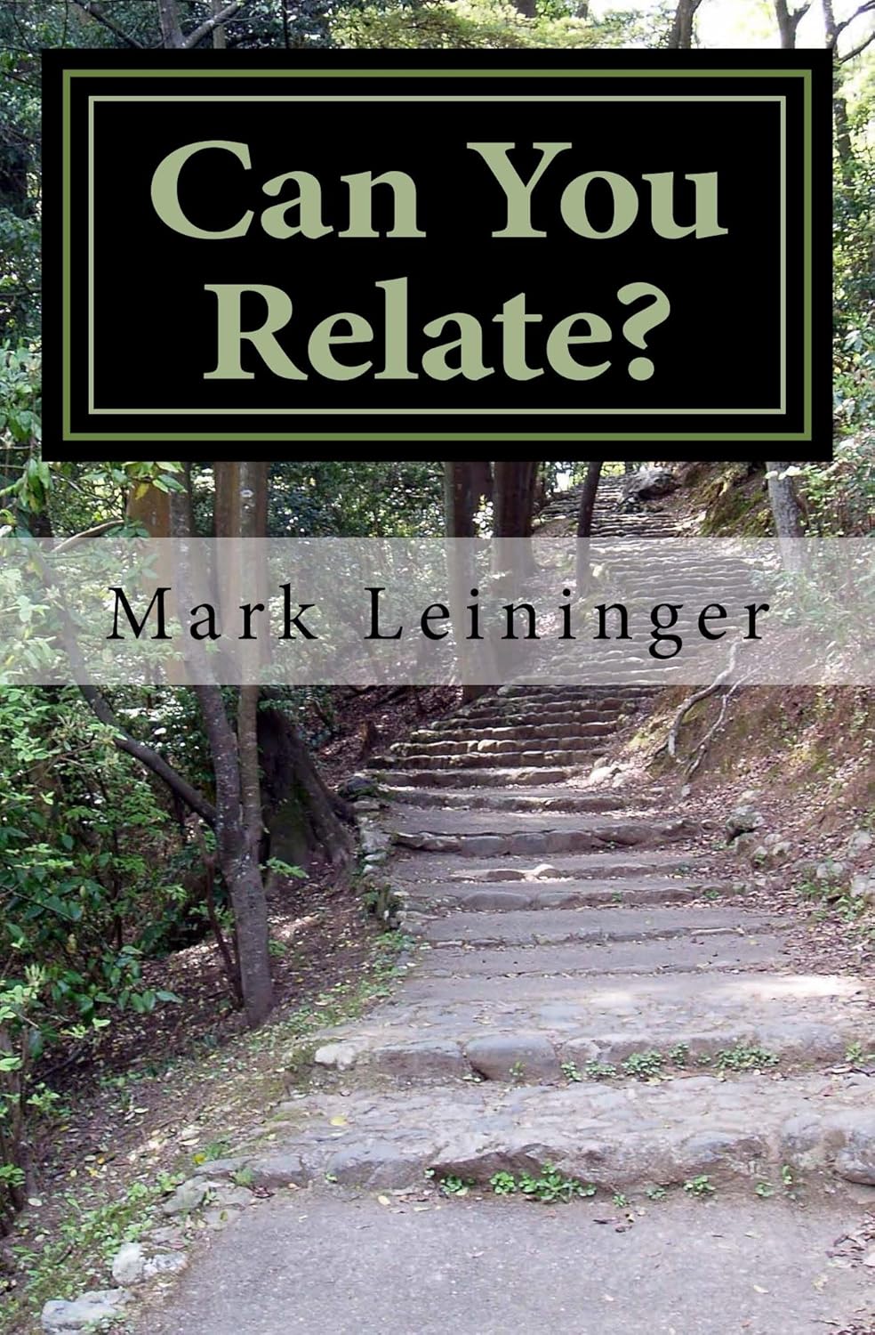 Can You Relate? eBook : Leininger, Mark: Amazon.co.uk: Kindle Store