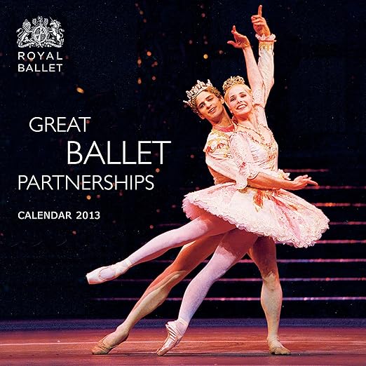 Royal Ballet Great Ballet Partnerships calendar 2013 : Buy Online at ...