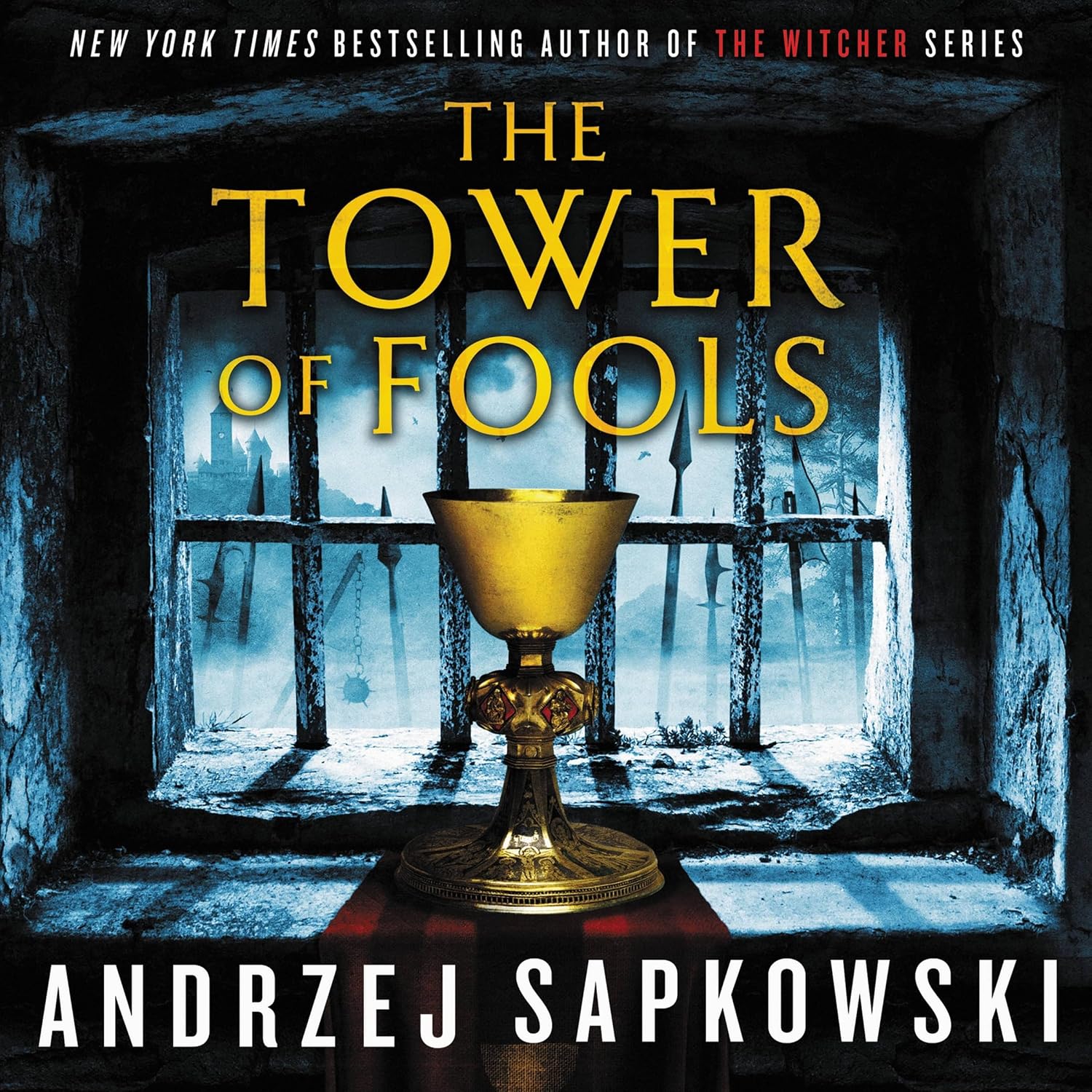 The Tower of Fools (The Hussite Trilogy): Andrzej Sapkowski ...