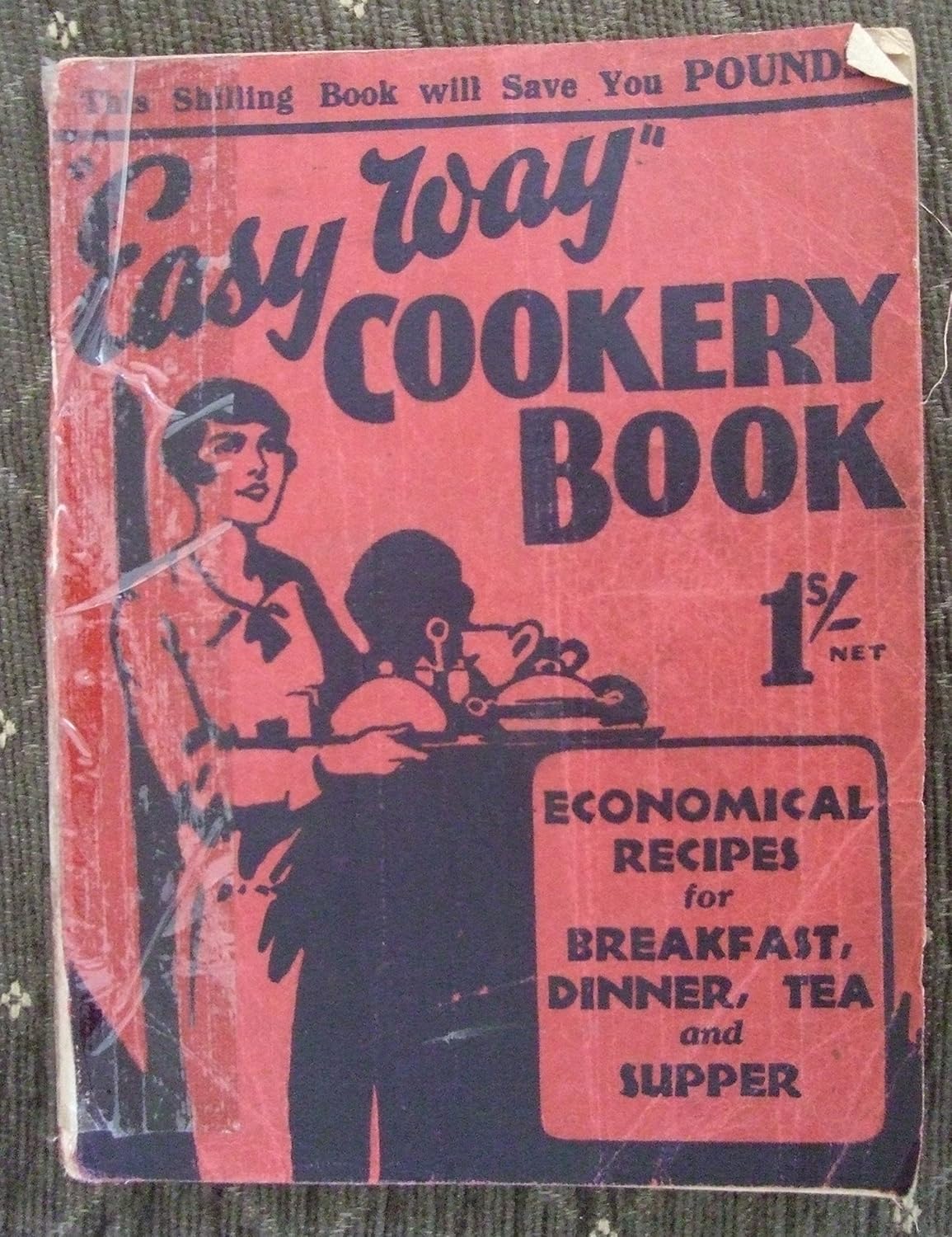 "Easy Way" Cookery Book - Written by Housewives for Housewives ...