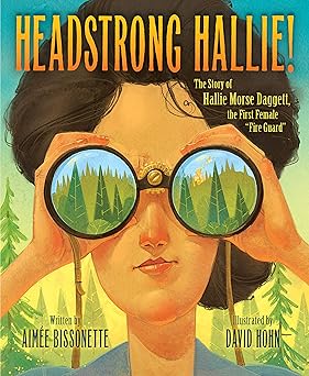 Headstrong Hallie!: The story of Hallie Morse Daggett, the First Female ...