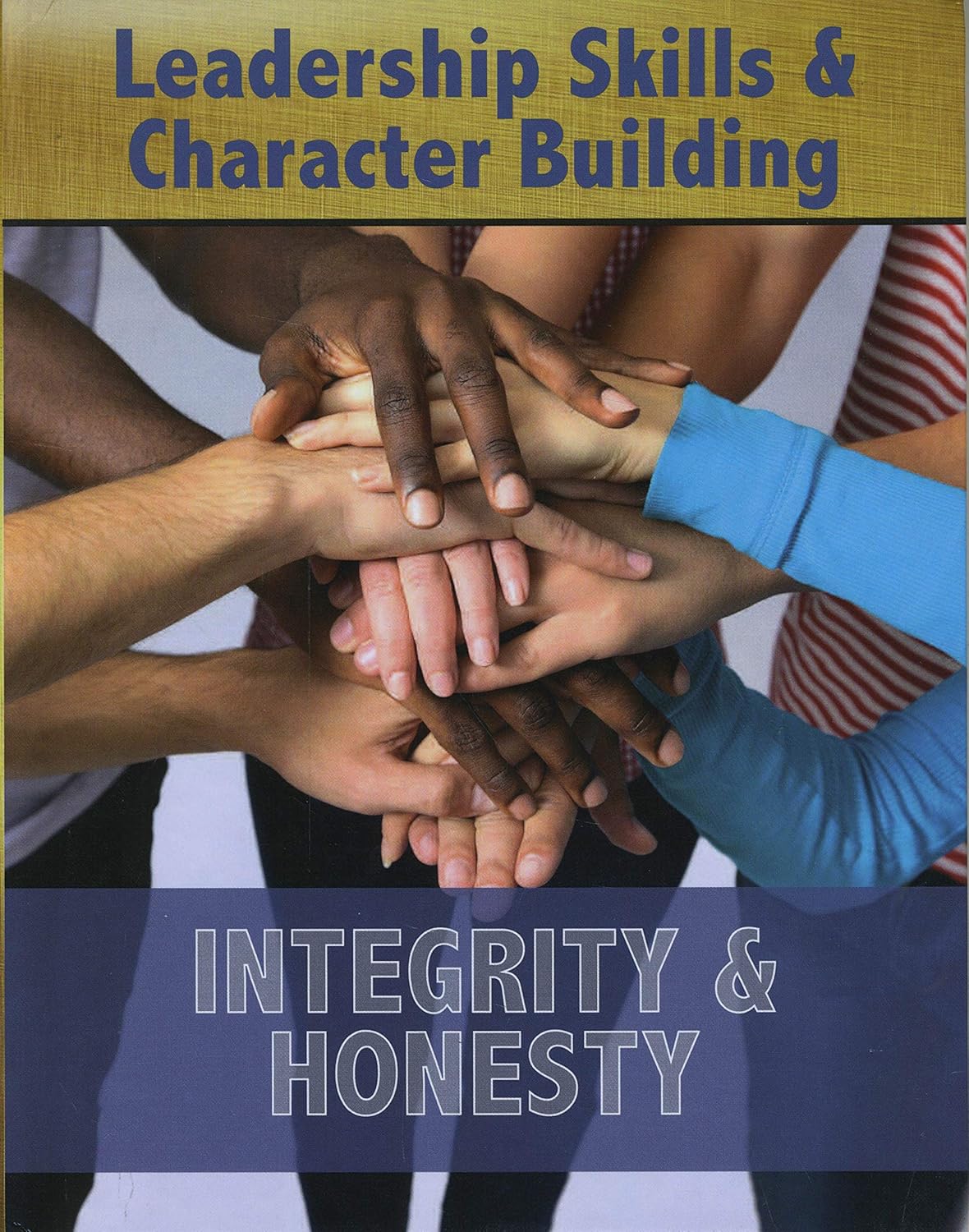 Integrity & Honesty (Leadership Skills & Character Building): Smith ...