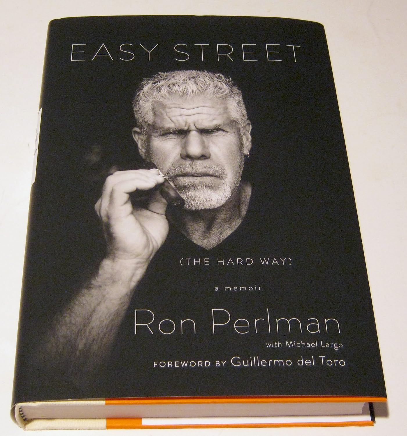 Easy Street (the Hard Way): A Memoir: Perlman, Ron: 9780306823442 ...