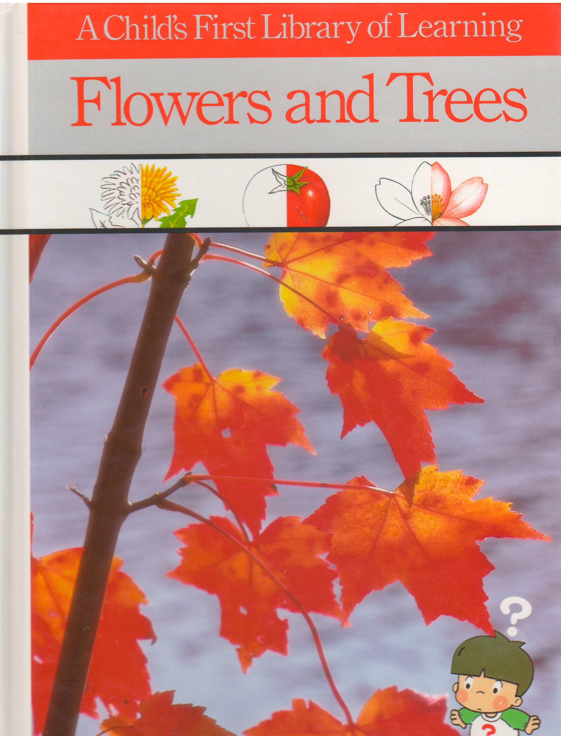 Flowers & Trees (Child's First Library of Learning): Time-Life Books ...