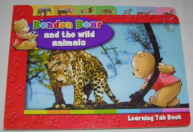 Bendon Bear and the Wild Animals (A Learning Tab Book): Bendon ...