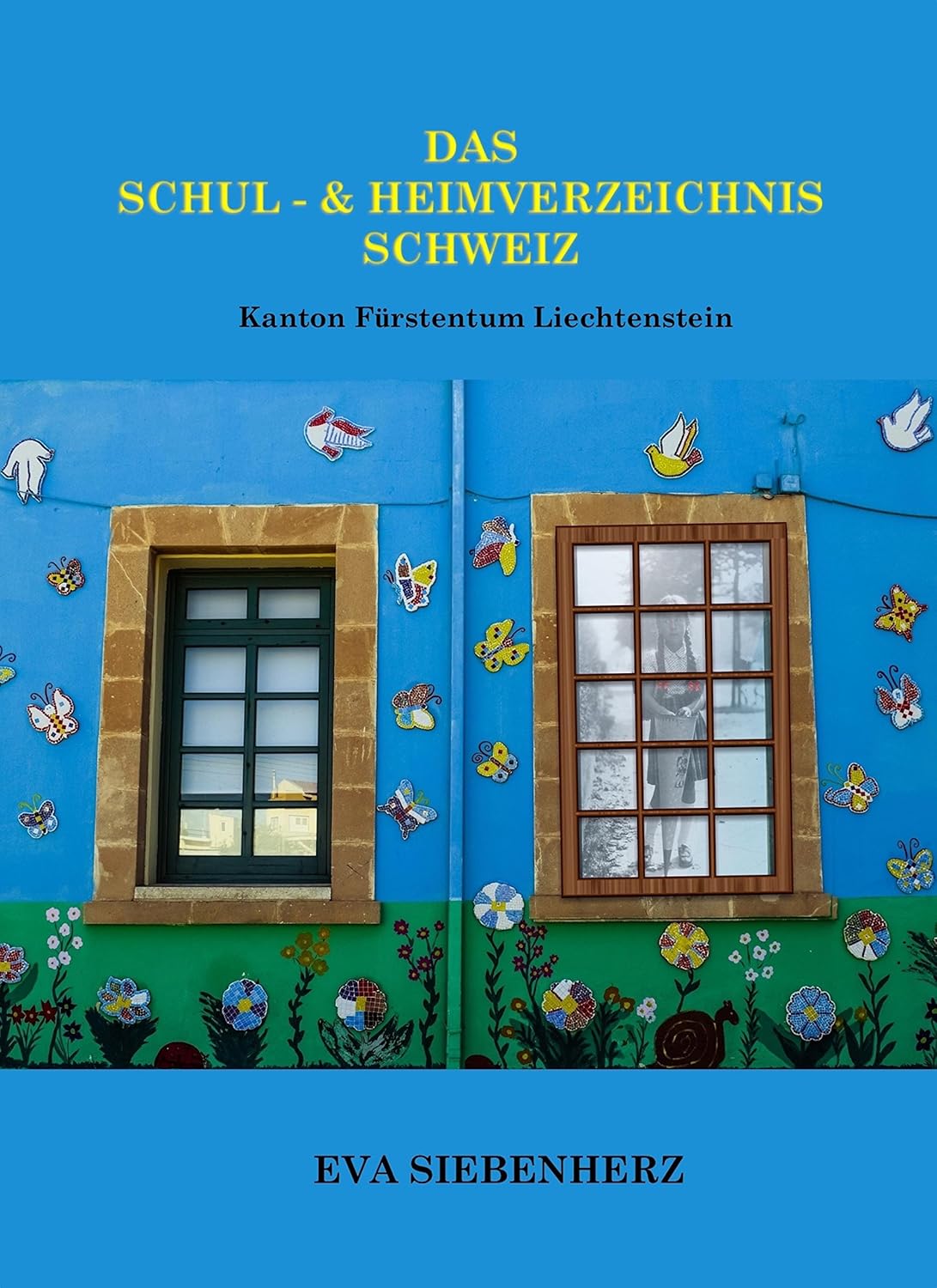 Das Schul- und Heimverzeichnis Schweiz: Fürstentum Liechtenstein eBook ...
