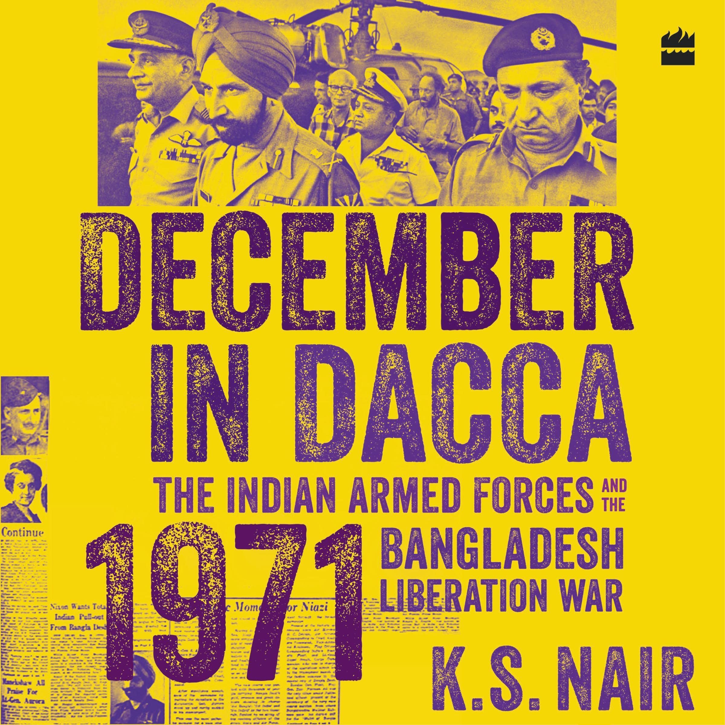 Buy December in Dacca: The Indian Armed Forces and the 1971 Bangladesh ...