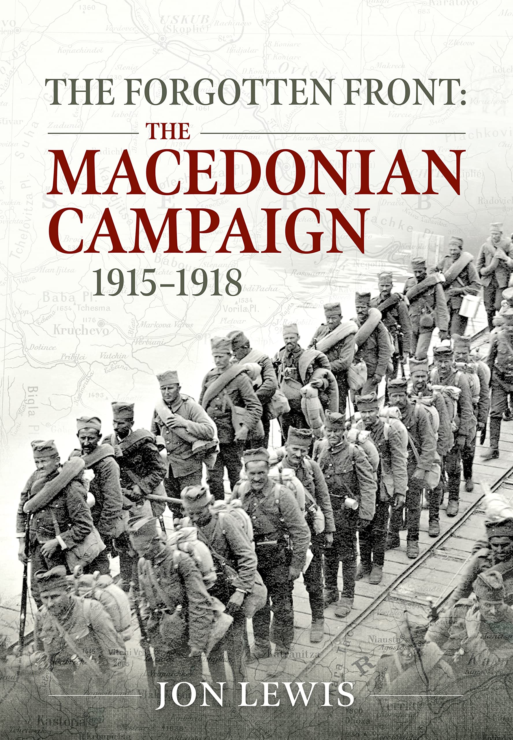 Amazon.com: The Forgotten Front: The Macedonian Campaign, 1915-1918: ...