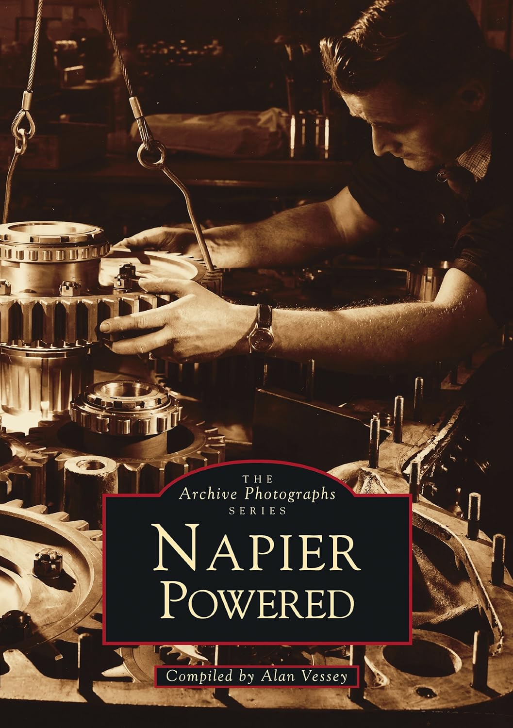Napier Powered (Images of England): Vessey, Alan: 9780752407661: Amazon ...