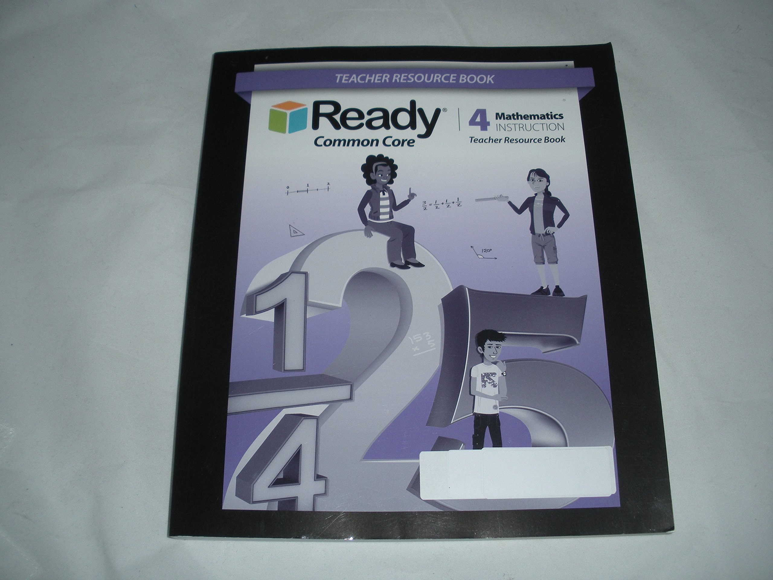 Ready Common Core Mathematics Instruction Grade 4 Teacher Resource Book ...