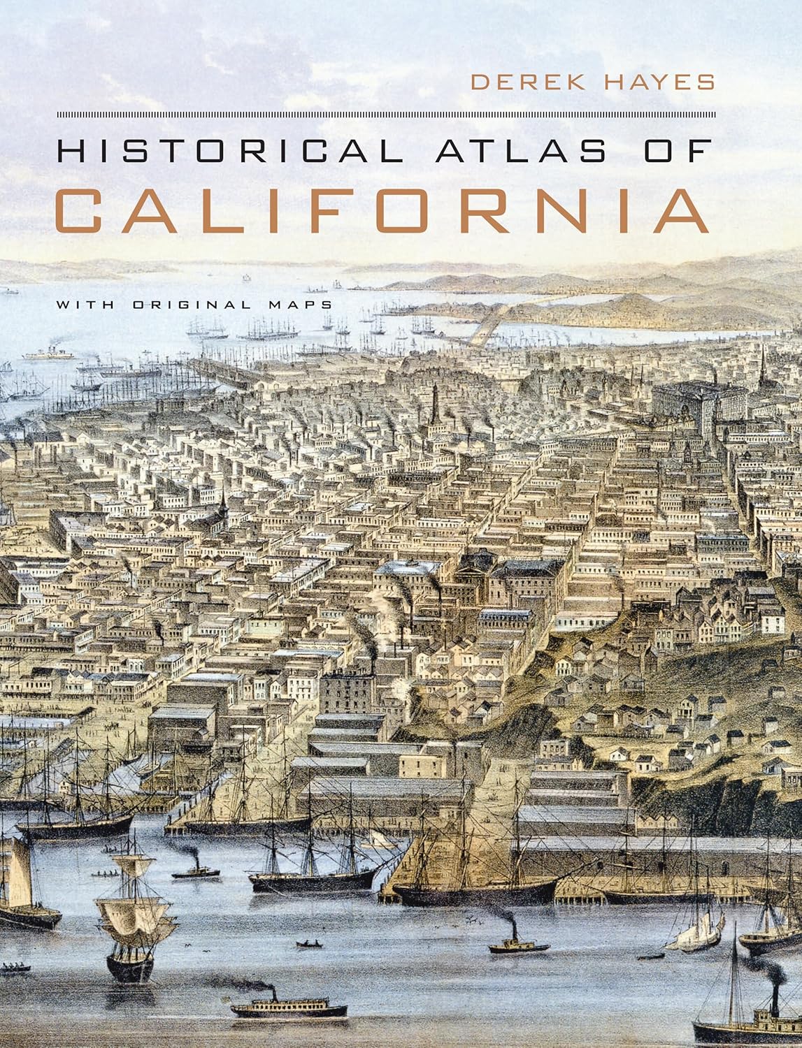 Amazon.fr - Historical Atlas of California: With Original Maps - Hayes ...