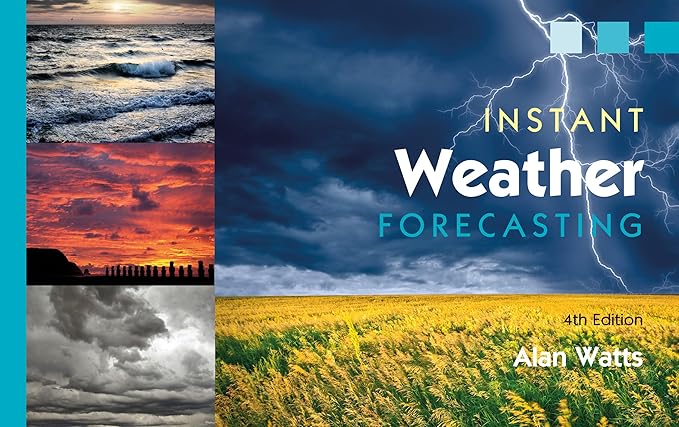 Instant Weather Forecasting 4th Edition: Watts, Alan: 9781408137093 ...