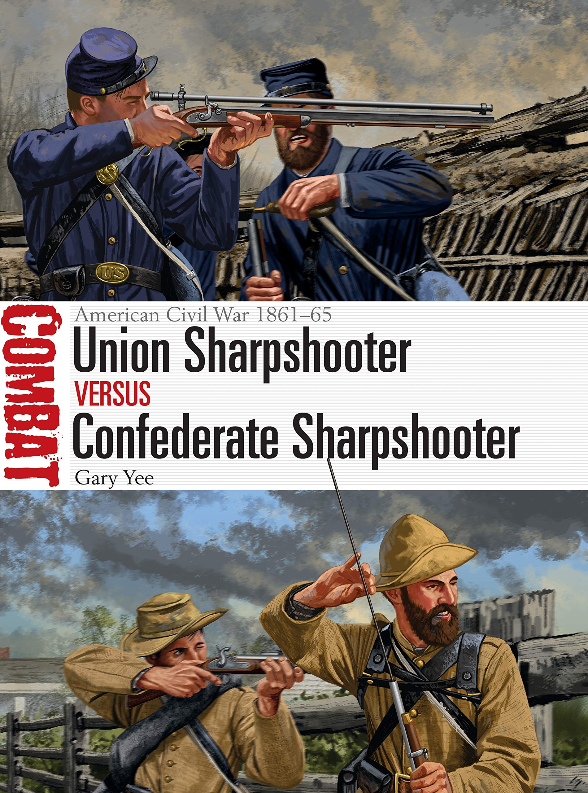 Union Sharpshooter vs Confederate Sharpshooter: American Civil War 1861 ...