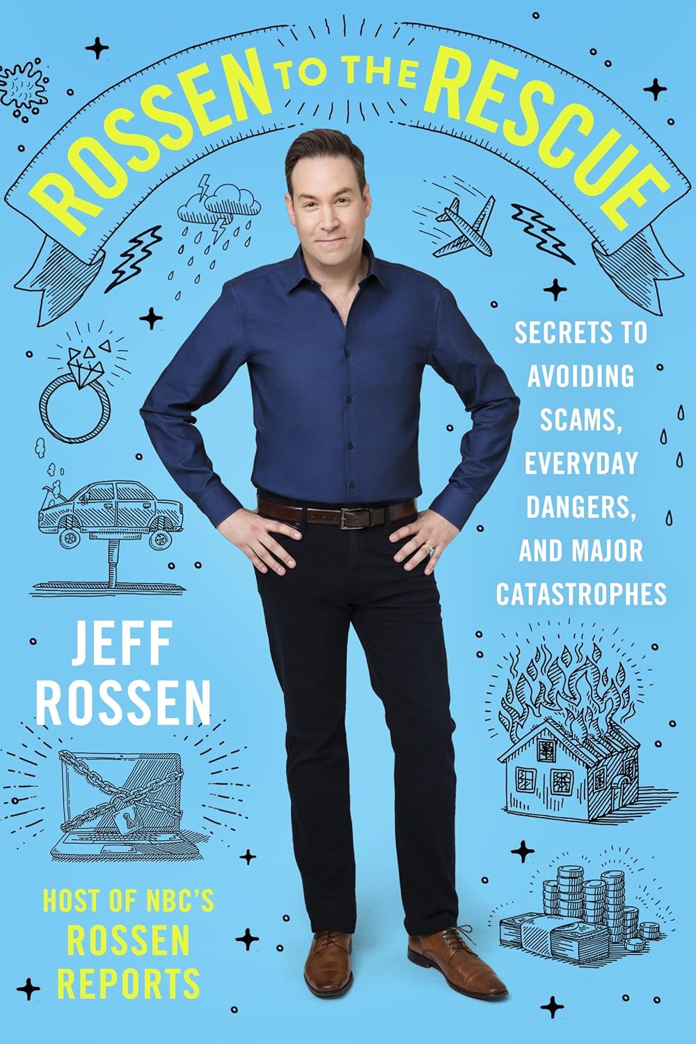 Amazon.com: Rossen to the Rescue: Secrets to Avoiding Scams, Everyday ...