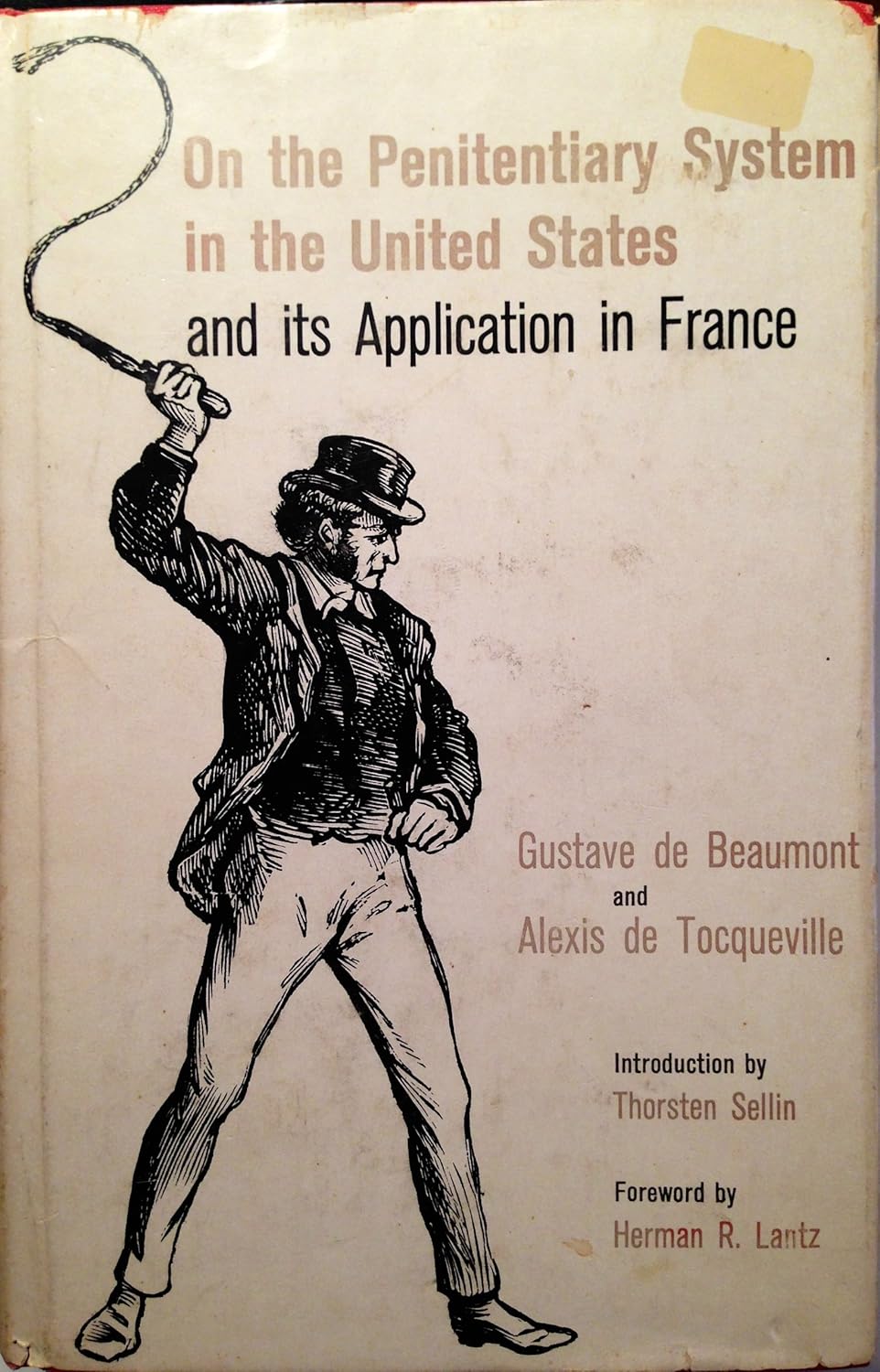 On the Penitentiary System in the United States: And its Application to ...
