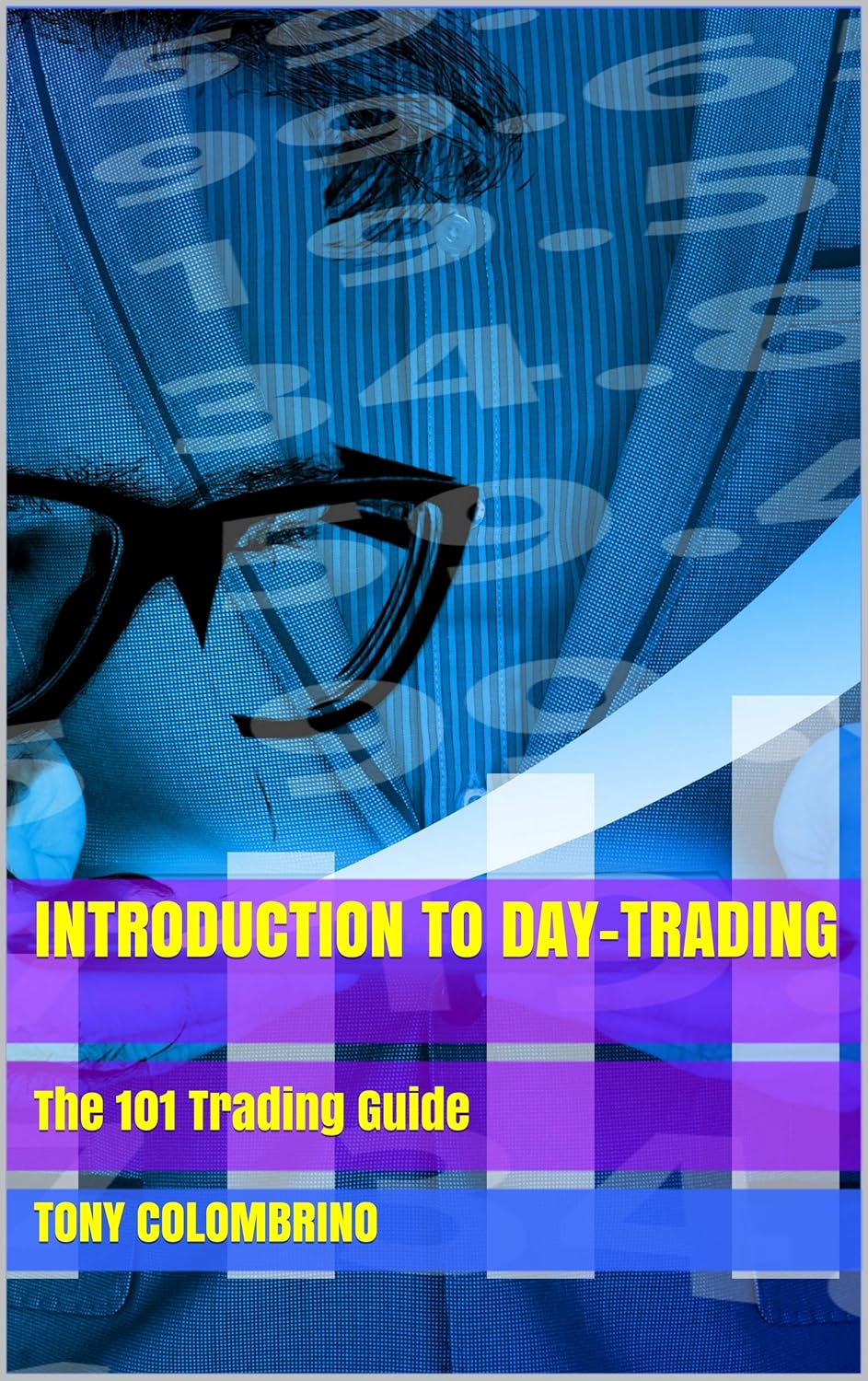 Amazon.com: Introduction to Day-Trading: The 101 Trading Guide eBook ...