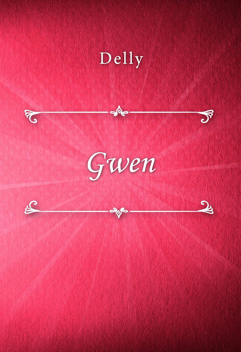 Gwen (French Edition) eBook : Delly: Amazon.in: Kindle Store