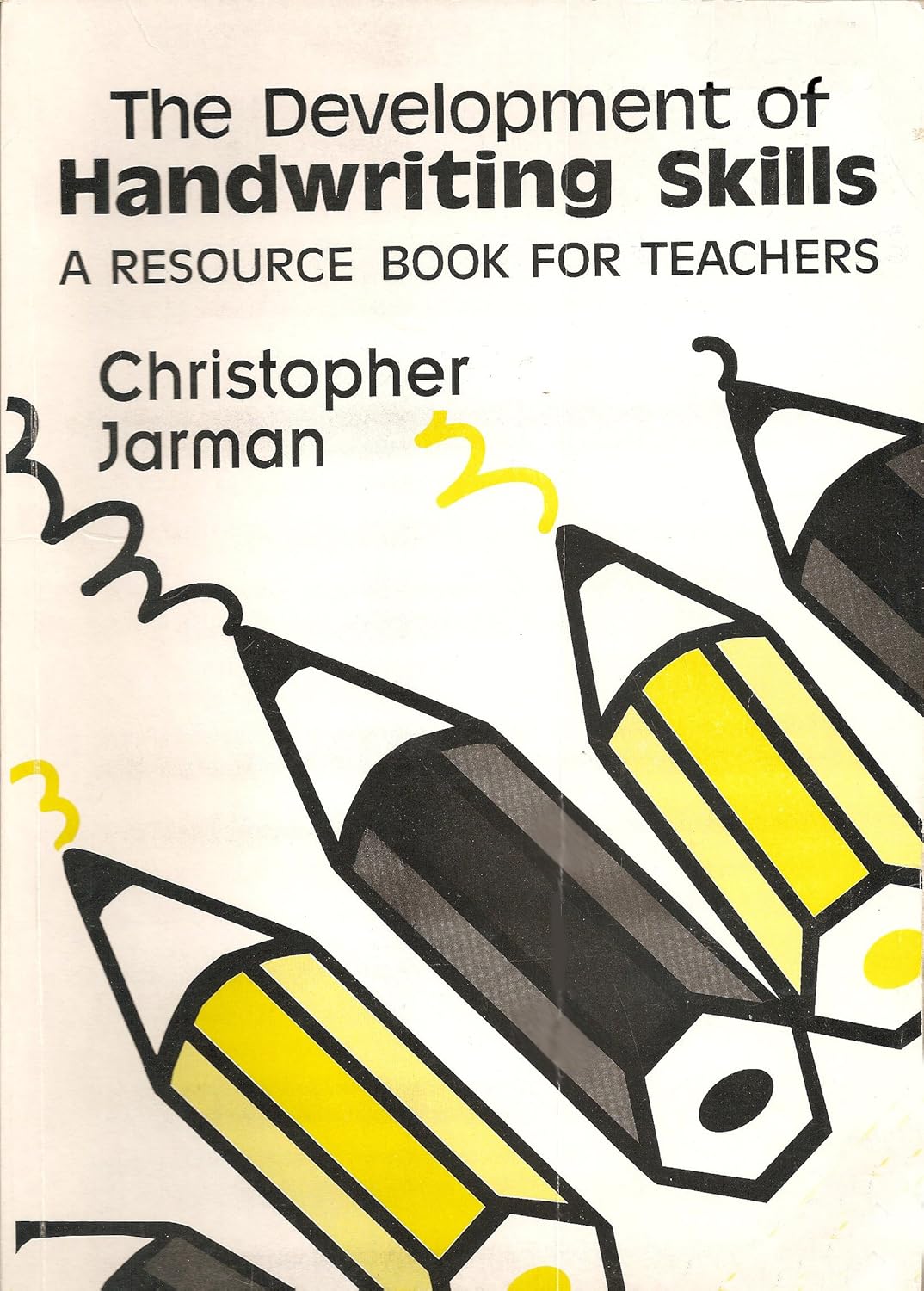 The development of handwriting skills: A book of resources for teachers ...