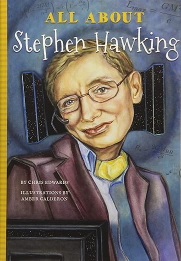 All About Stephen Hawking: Edwards, Chris: 9781681570945: Amazon.com: Books
