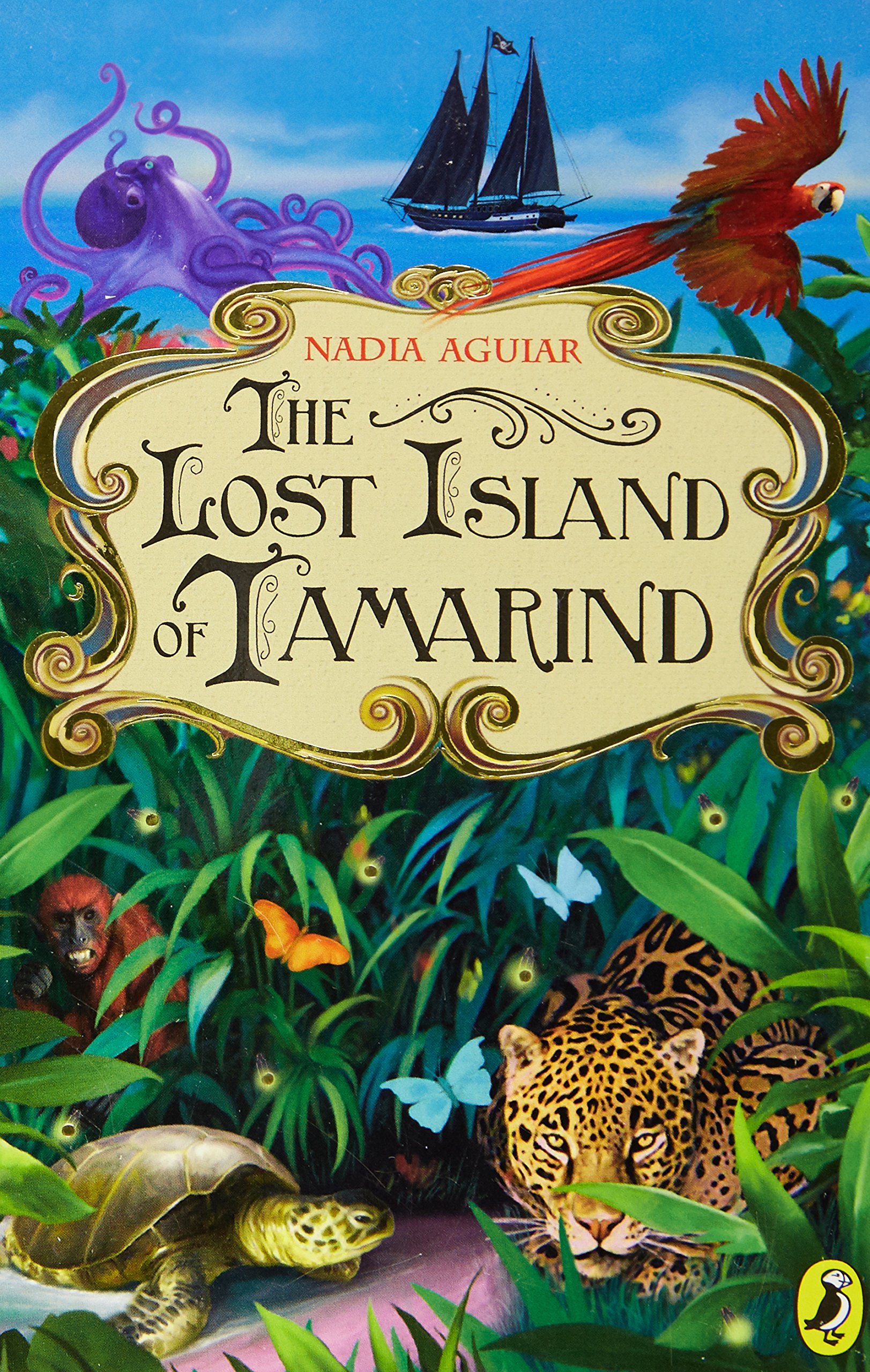 The Lost Island of Tamarind: 1 : Aguiar, Nadia: Amazon.co.uk: Books