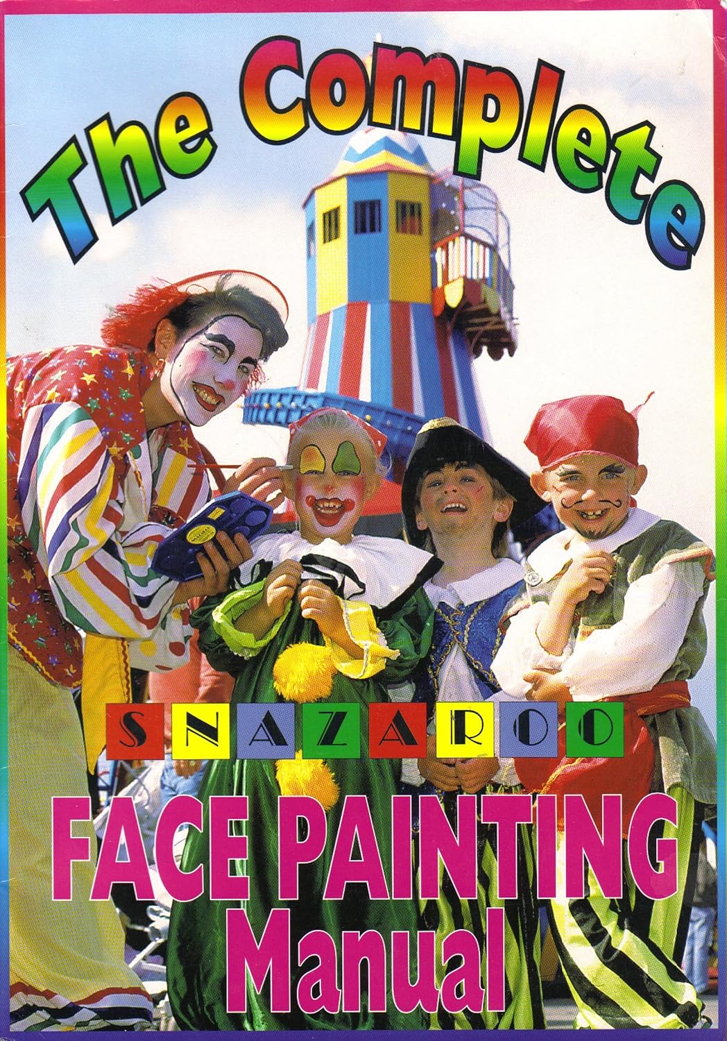 The complete face painting manual: unknown author: 9781900951005 ...