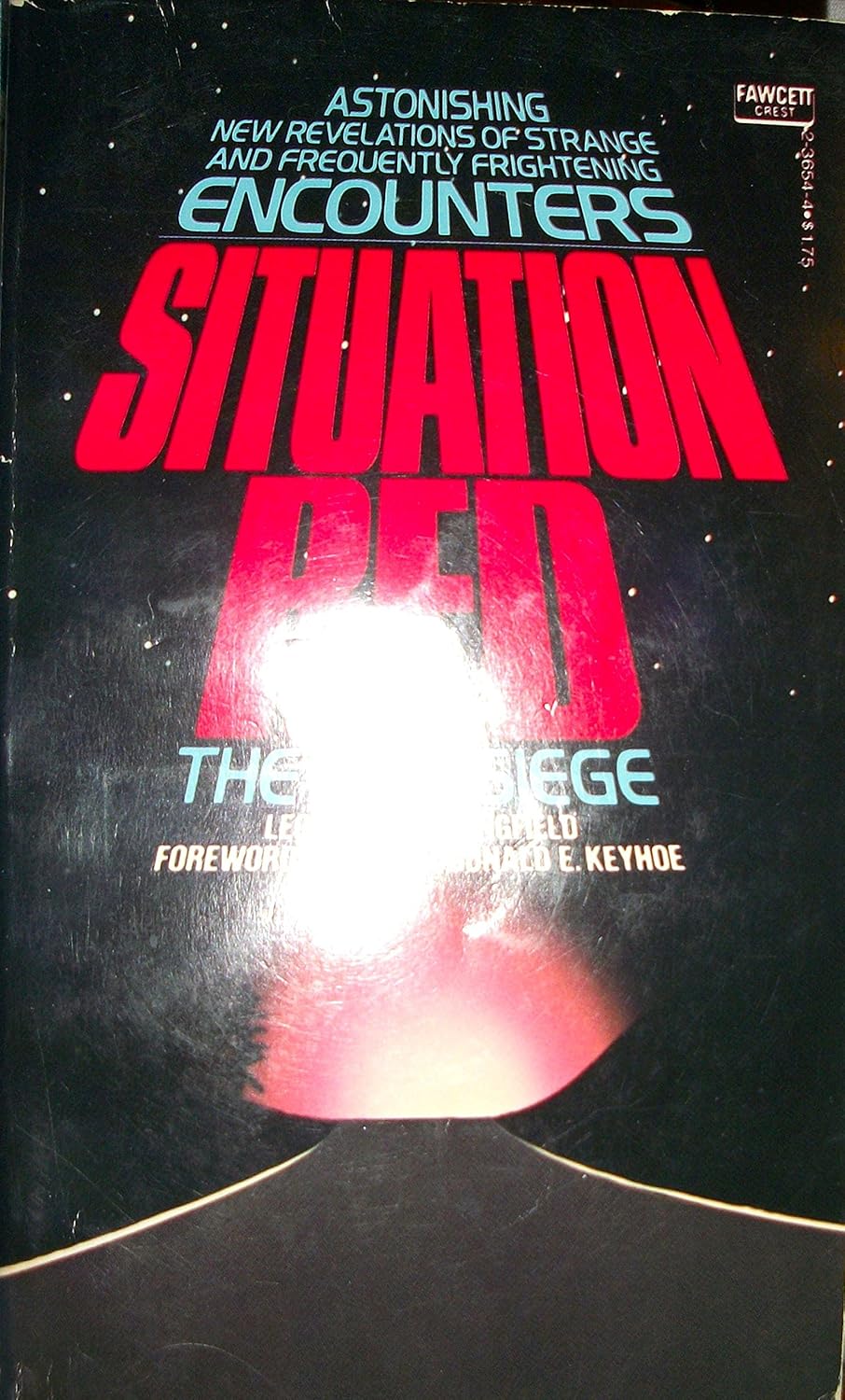 Situation Red: The UFO Siege!: Leonard H. Stringfield, Donald E. Keyhoe ...