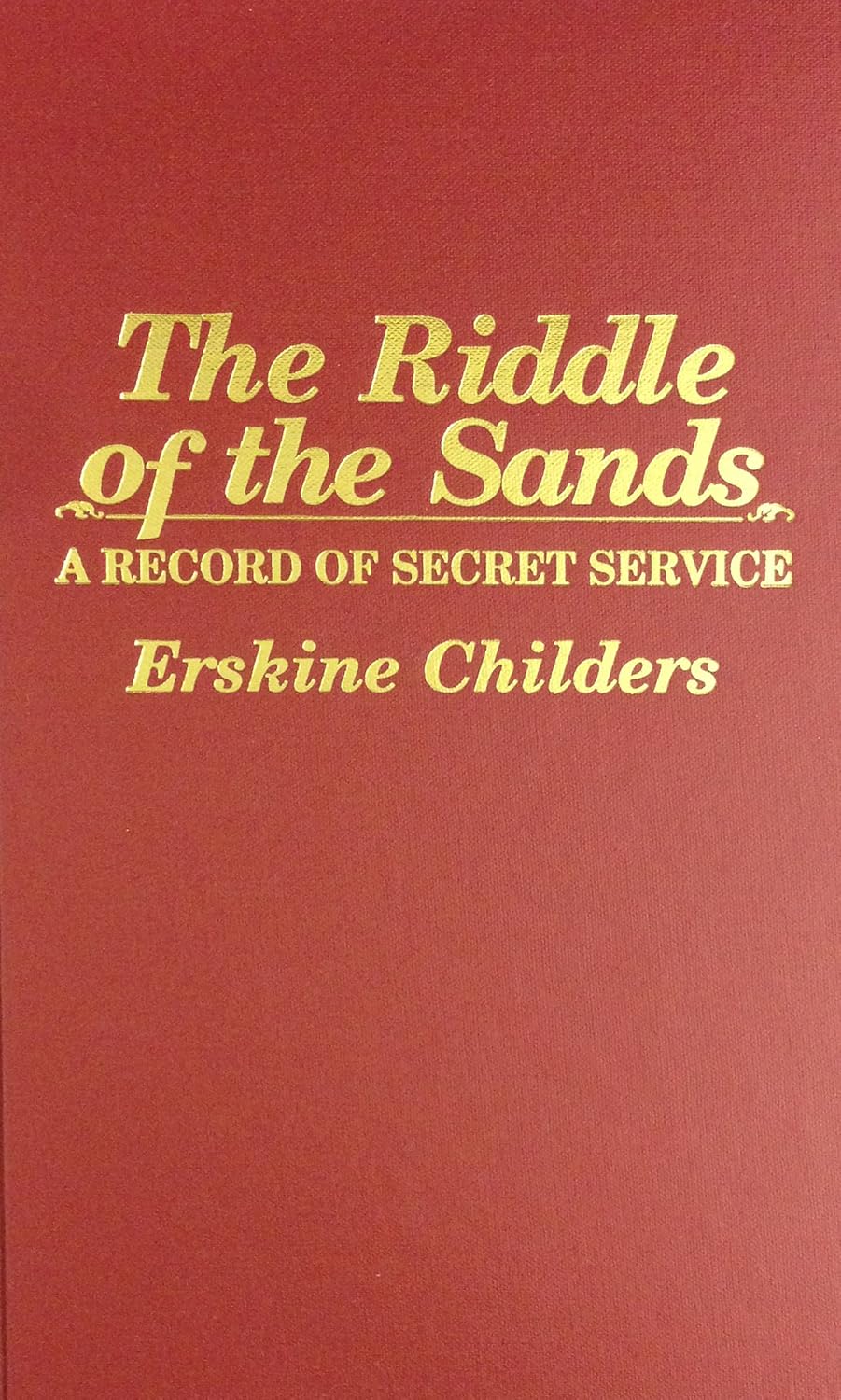 Amazon.com: The Riddle of the Sands: A Record of Secret Service ...
