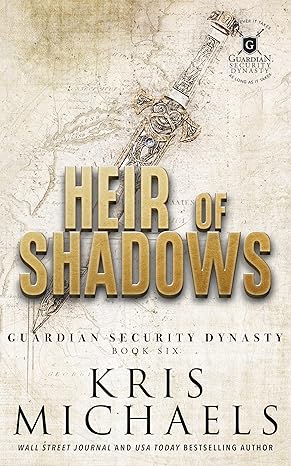 Heir of Shadows (Guardian Security Dynasty Book 6) eBook : Michaels, Kris: Amazon.in: Kindle Store