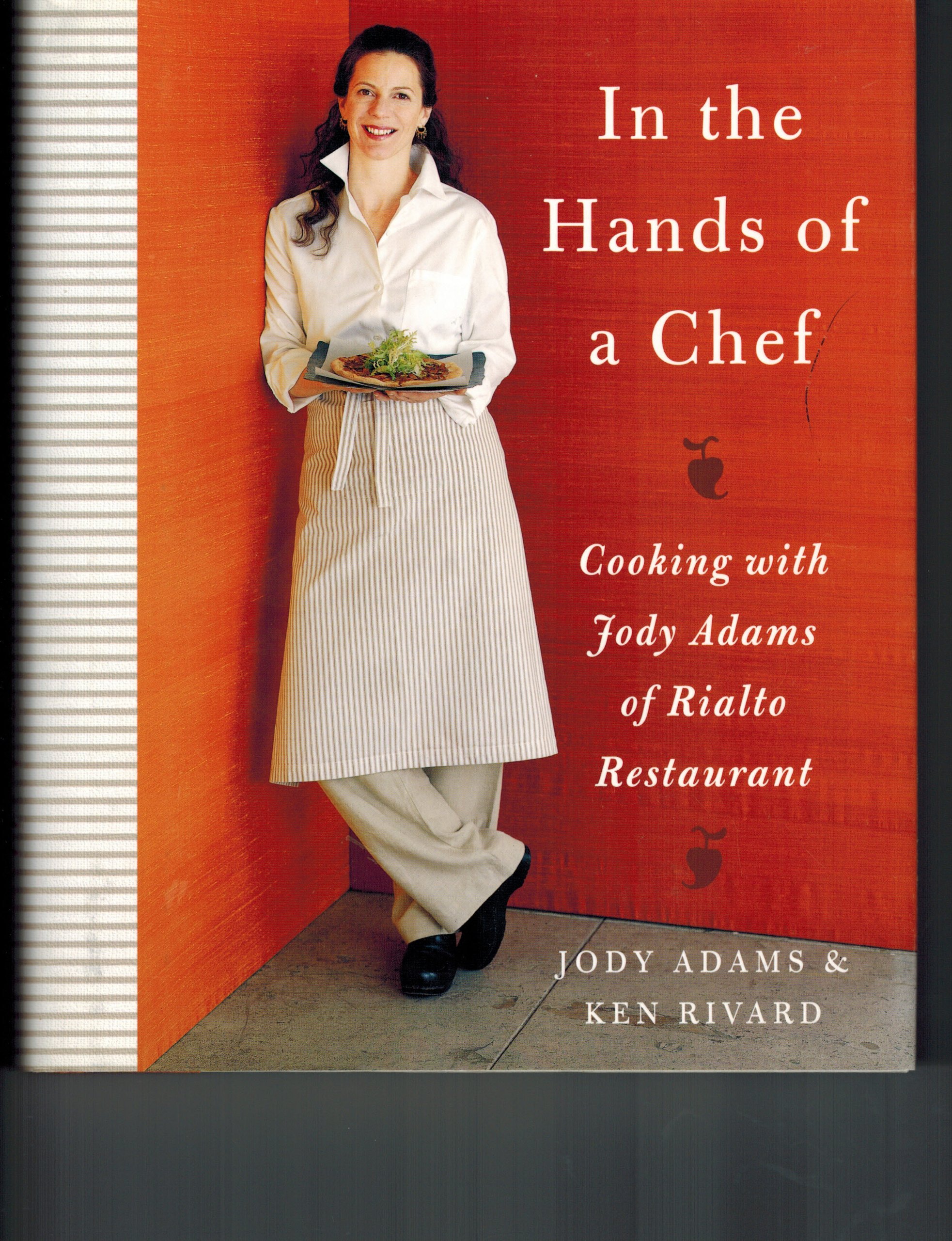 In the Hands of A Chef: Cooking with Jody Adams of Rialto Restaurant ...