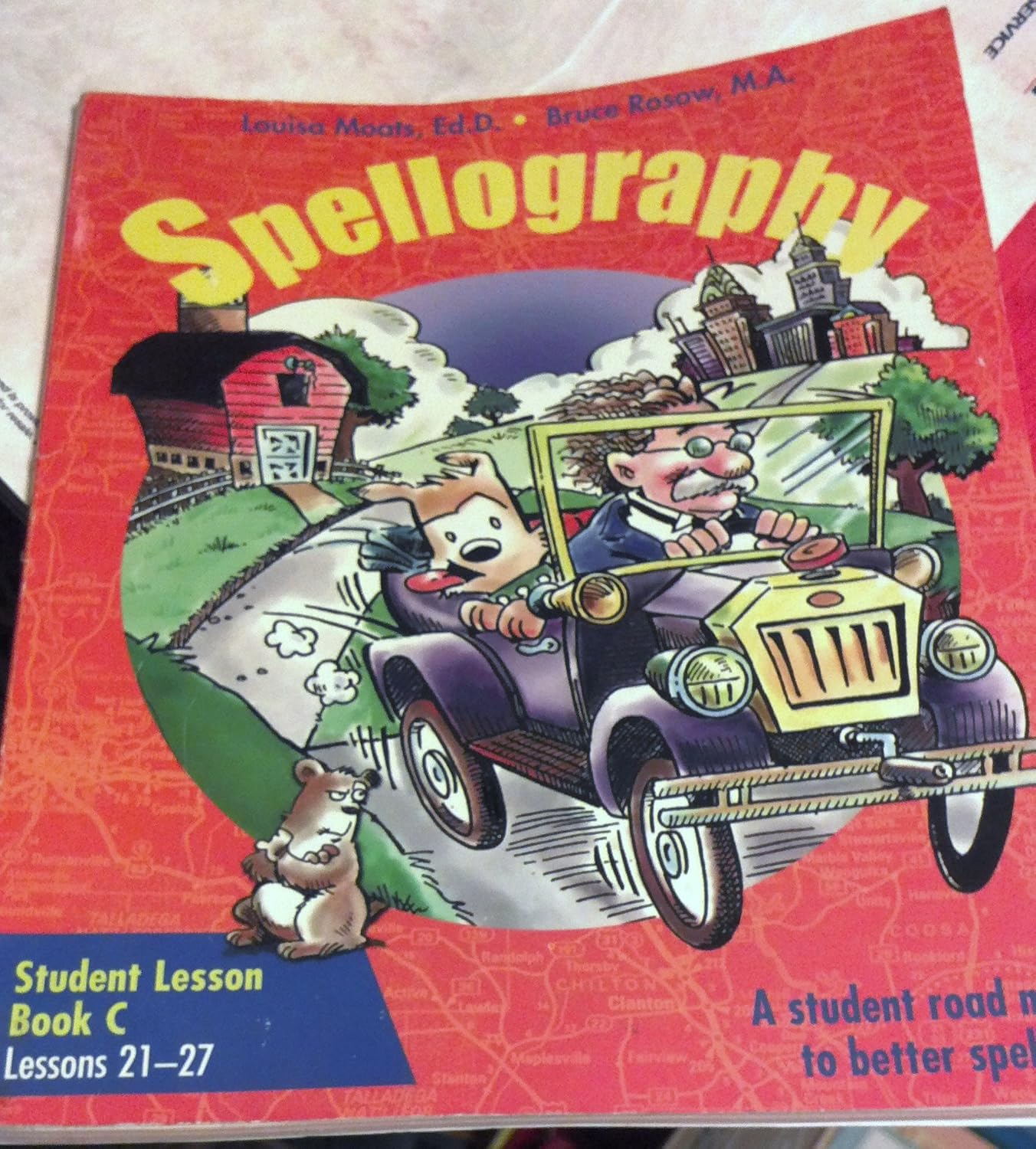 Spellography; Student Lesson Book C Lessons 21-27: E.D. Louisa Moats ...