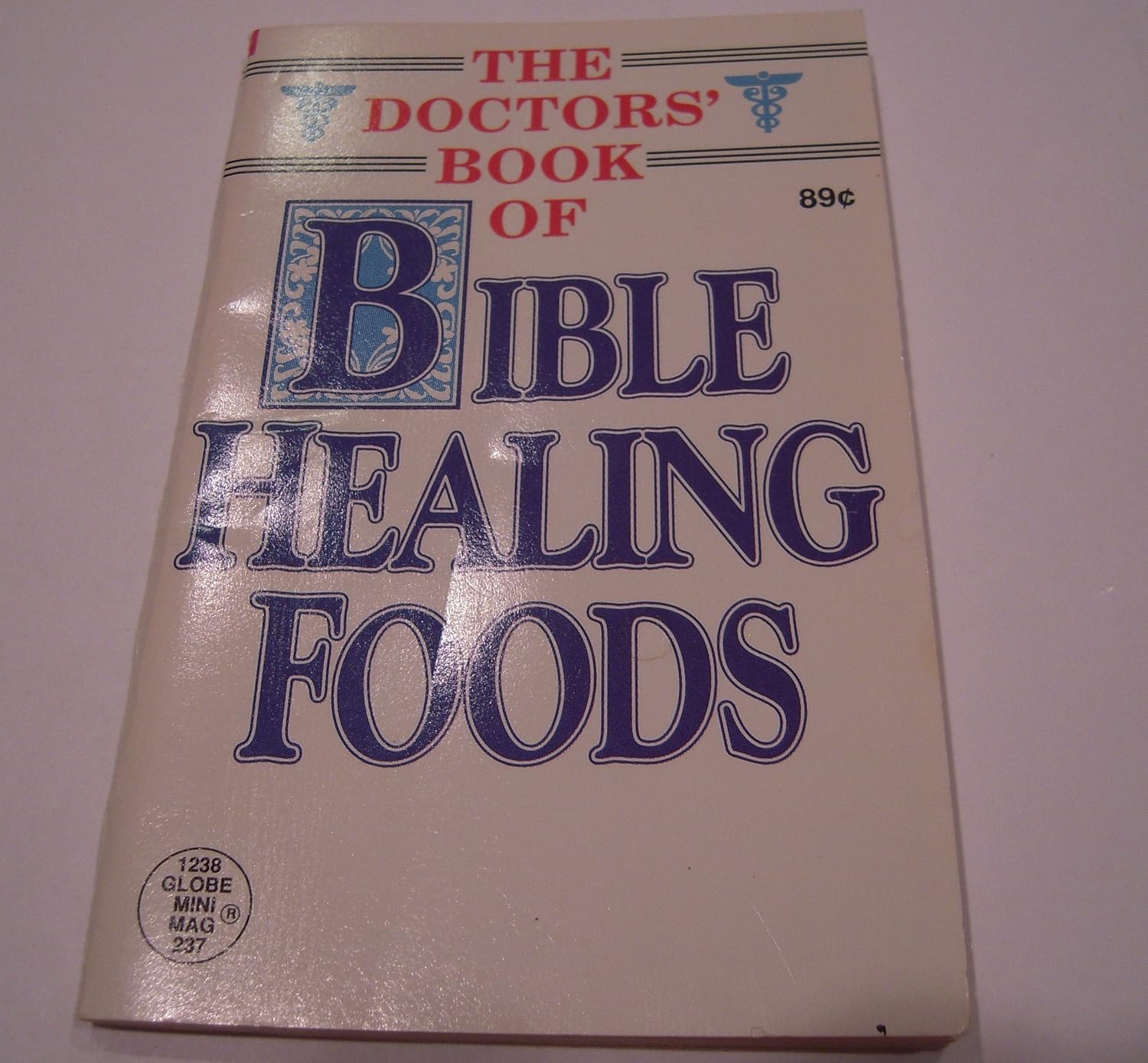 The doctor's book of Bible healing foods (Globe mini mag): Edmonds ...