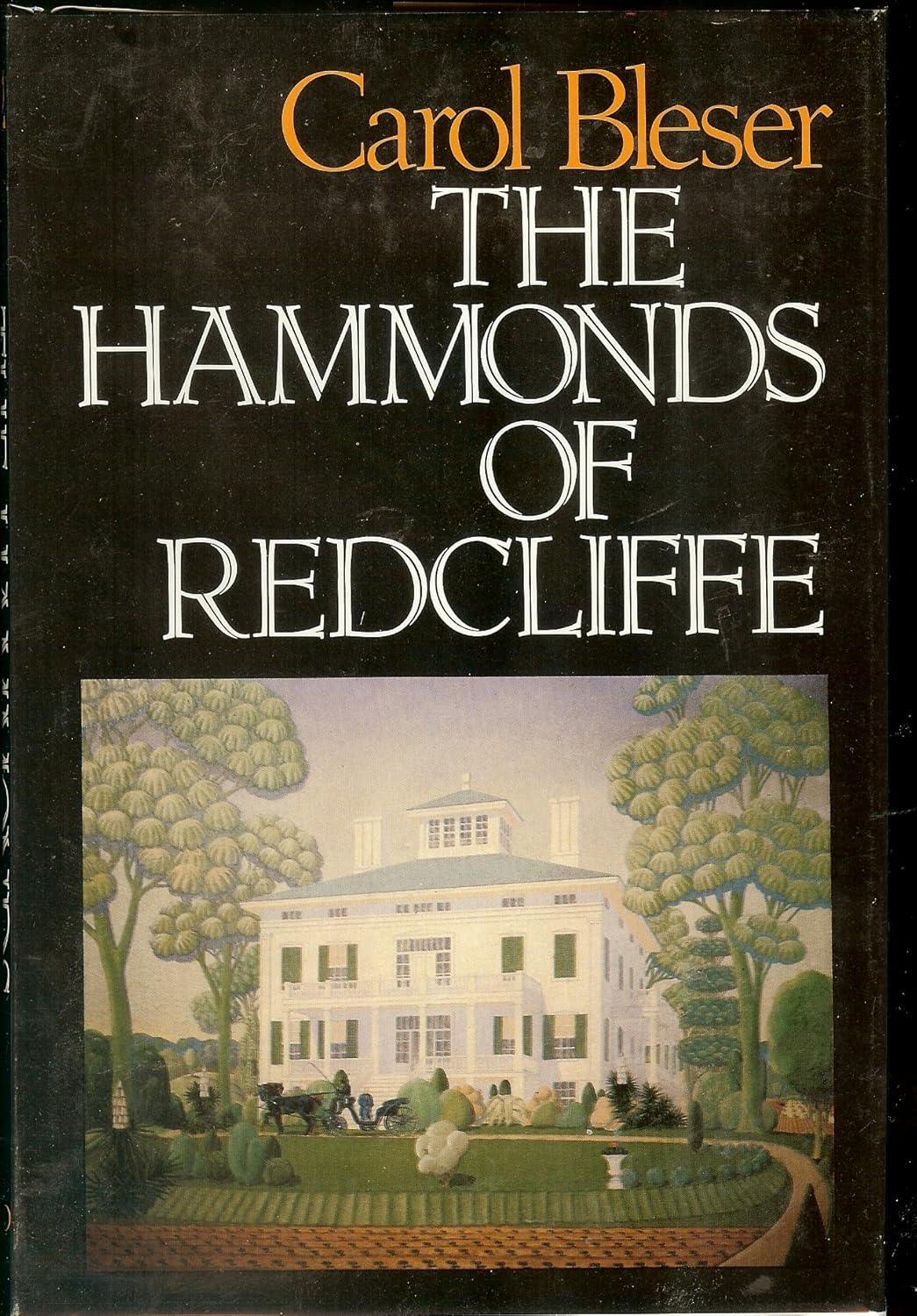 The Hammonds of Redcliffe: Carol Bleser: Amazon.com: Books