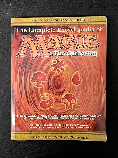 The Complete Encyclopedia of Magic: The Gathering: The Biggest, Most ...