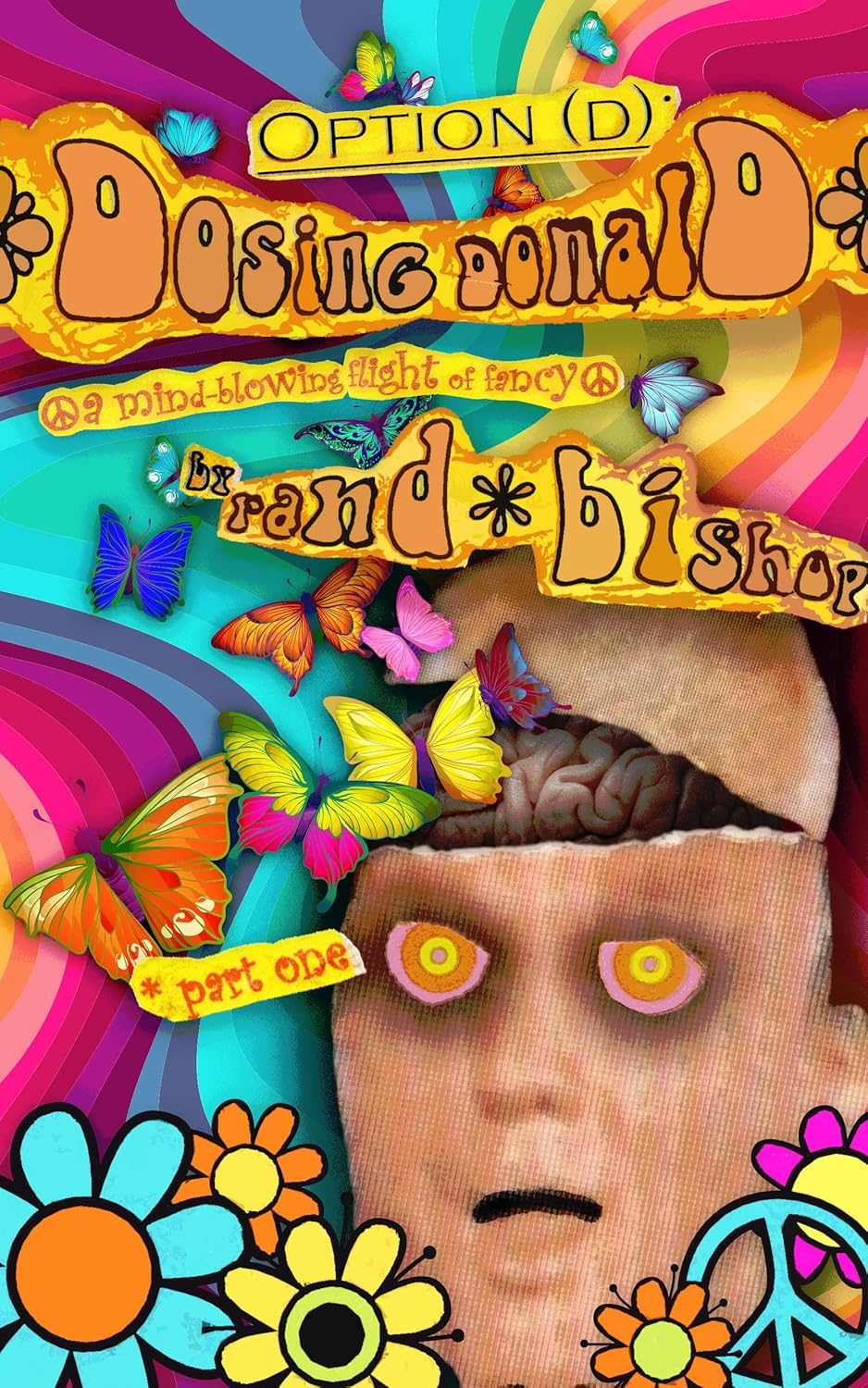 Option (D): Dosing Donald: A Mind-Blowing Flight of Fancy - Kindle ...