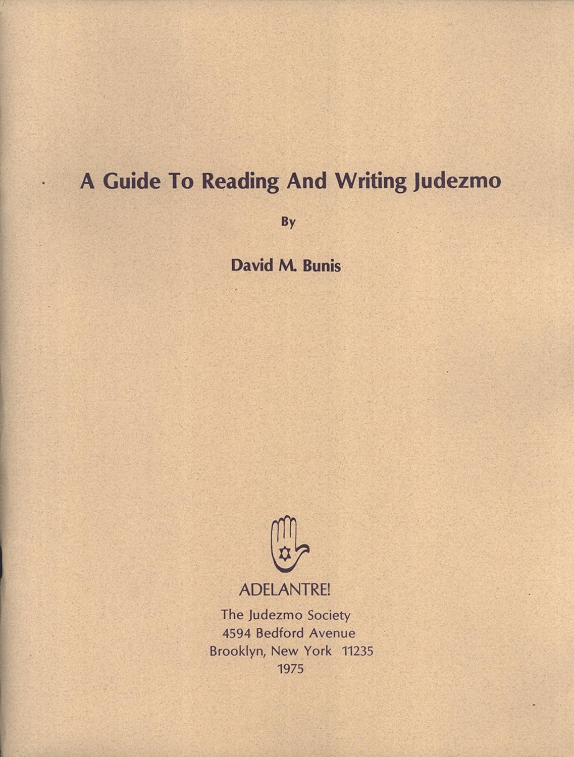 A Guide to Reading and Writing Judezmo: Amazon.co.uk: David M Bunis: Books