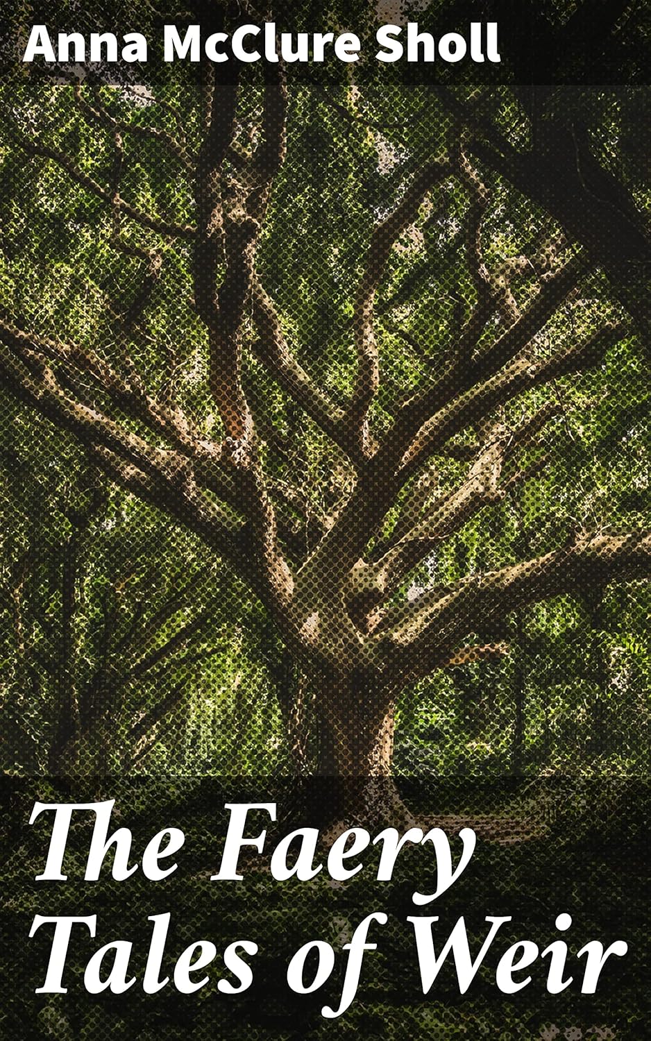 The Faery Tales of Weir: Enchanting Folklore and Magical Realms in ...