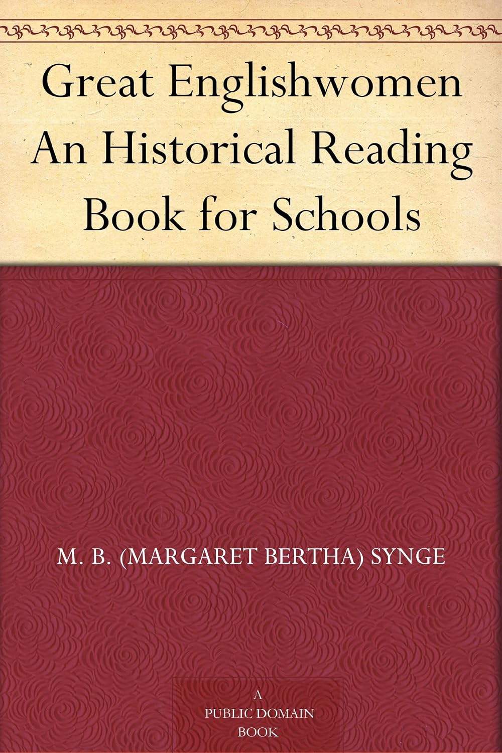 Amazon.com: Great Englishwomen An Historical Reading Book for Schools ...